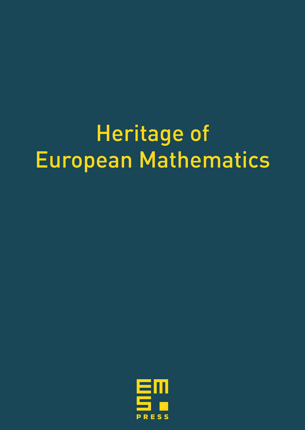 Heritage of European Mathematics | EMS Press